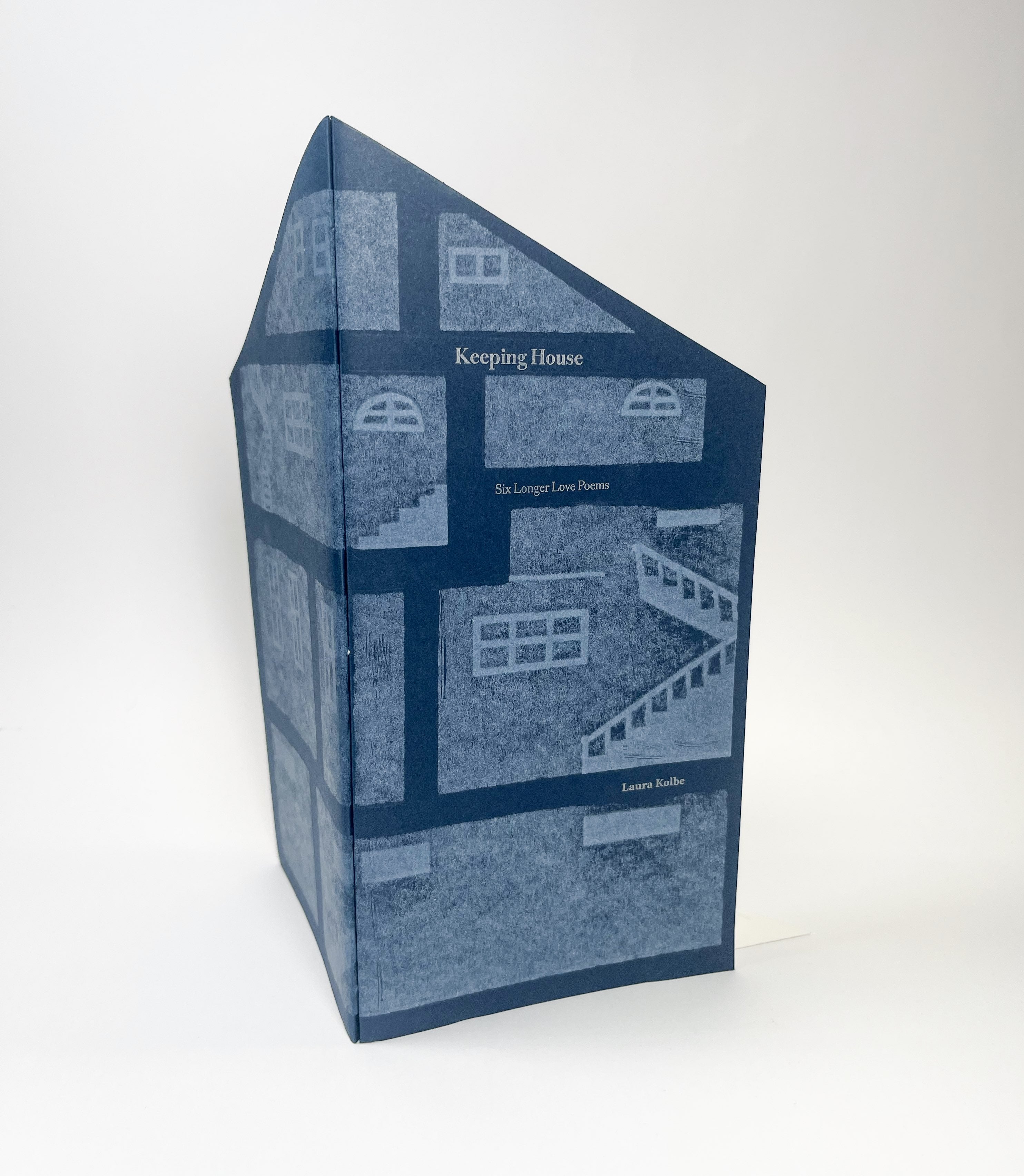 Keeping House. Six Longer Poems by Laura Kolbe – Center for Book Arts